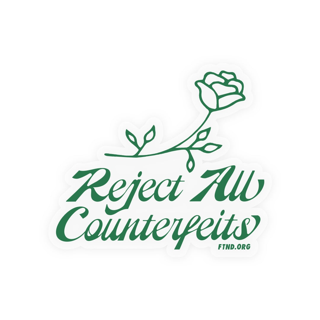 Reject All Counterfeits Sticker – Fight the New Drug